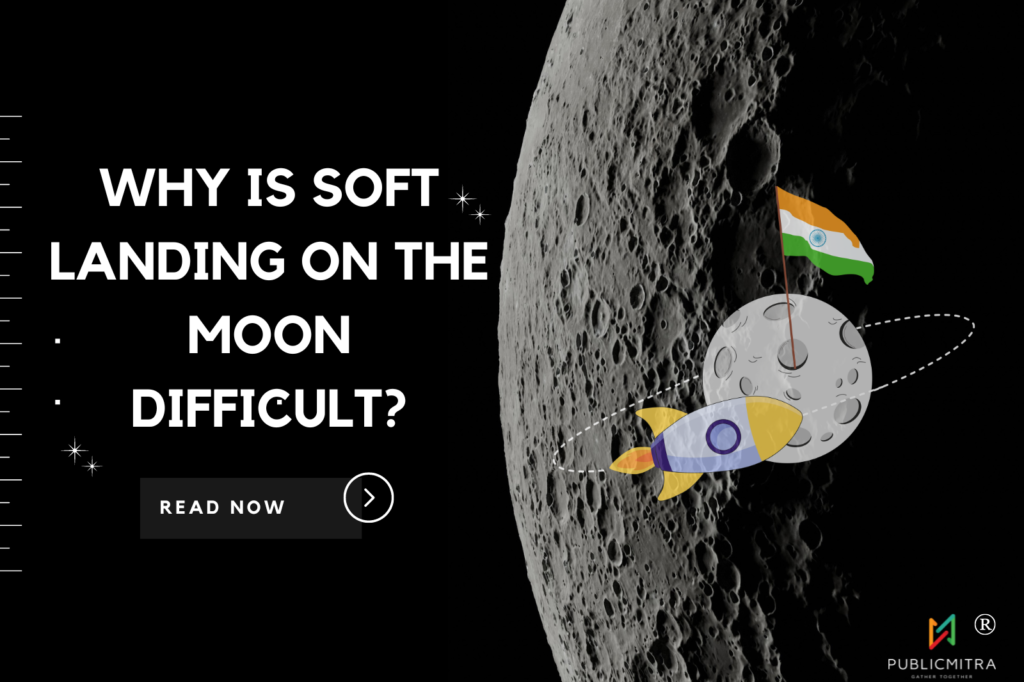 Moon Soft Landing Challenges