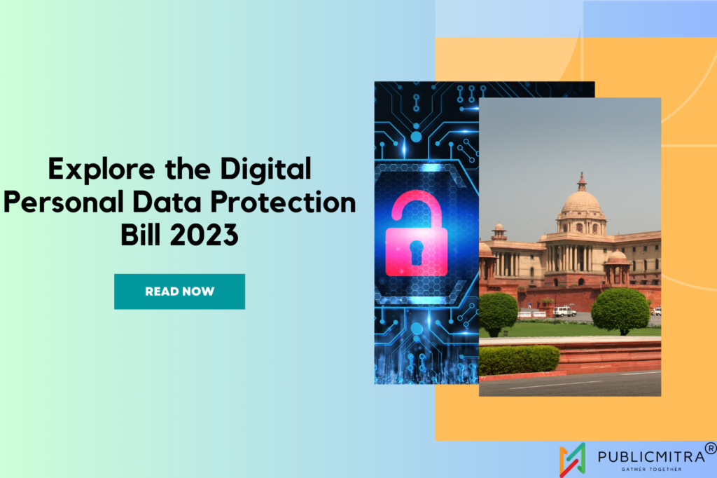 Explore the Digital Personal Data Protection Bill 2023