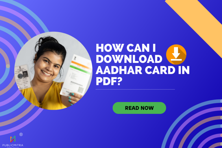 Guidelines : How to Download Aadhar Card in PDF