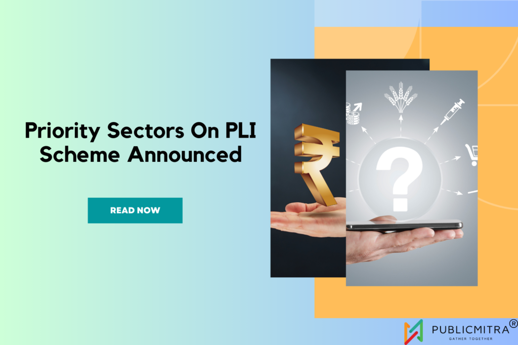 PLI Scheme : Priority Sectors Boost Growth