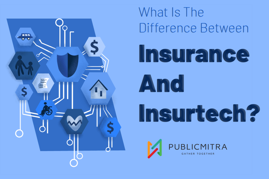 Insurance vs Insurtech